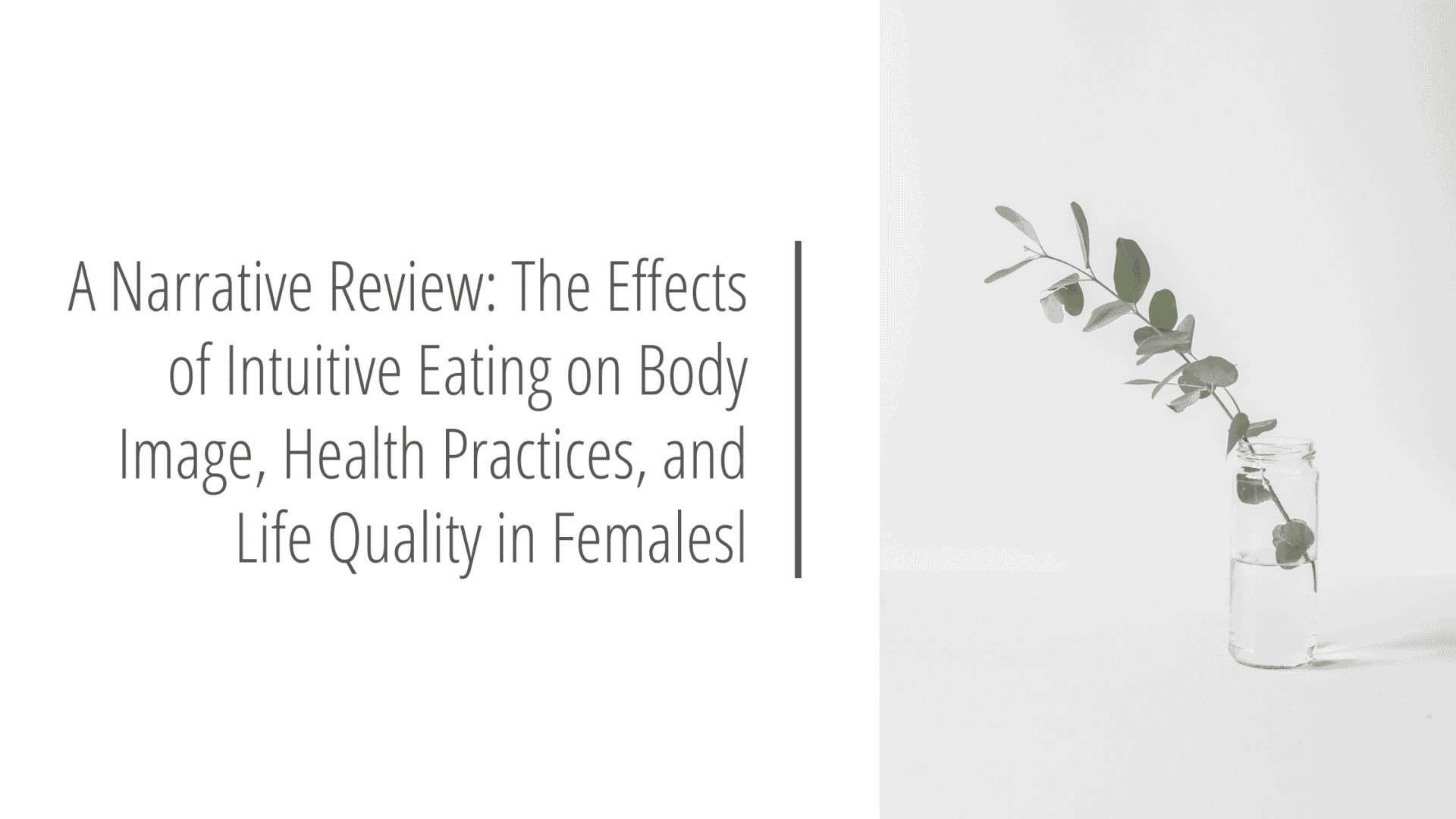 Effects of Intuitive Eating on Body Image, Health Practices, and Life ...