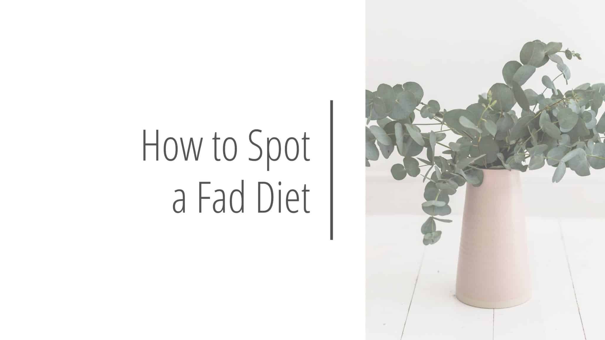 How to Spot a Fad Diet