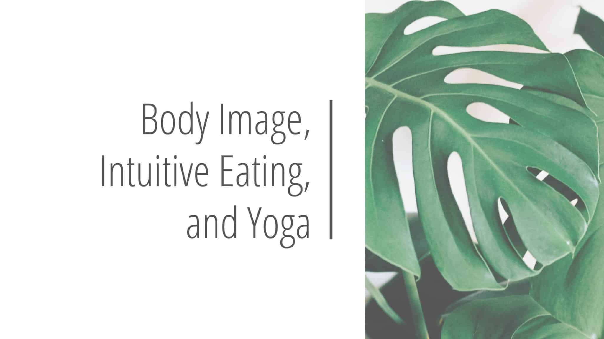 Body Image, Intuitive Eating, and Yoga