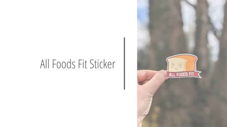 All Foods Fit Sticker - A Cute Intuitive Eating Sticker