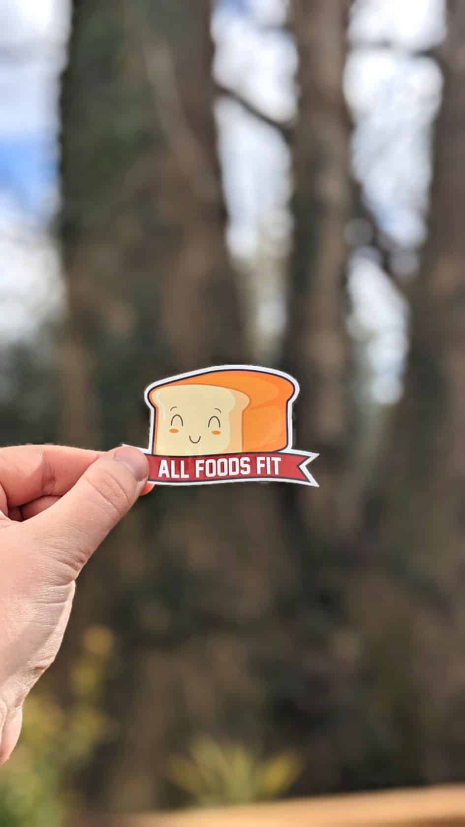 All Foods Fit Sticker - A Cute Intuitive Eating Sticker